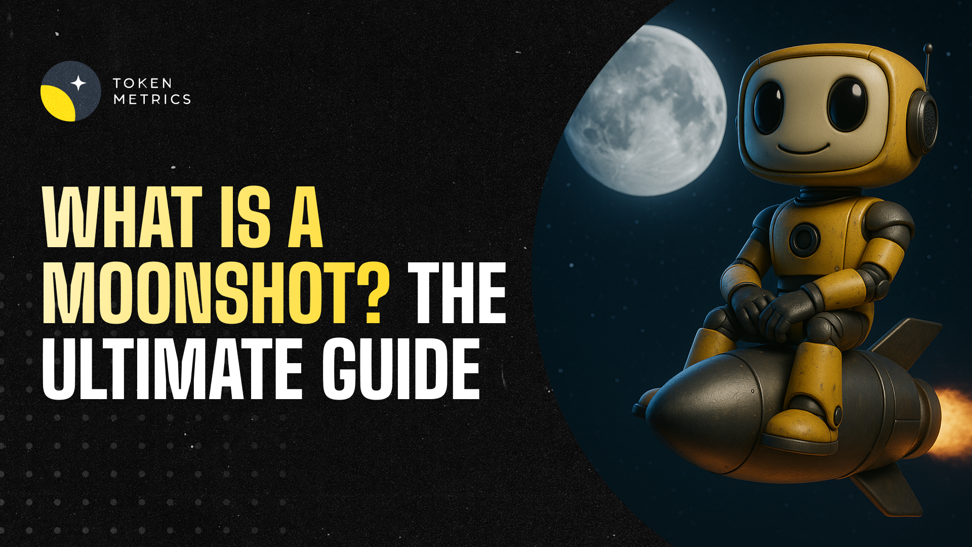 What Is a Moonshot in Crypto? Ultimate Guide to 100x Opportunities (2025)